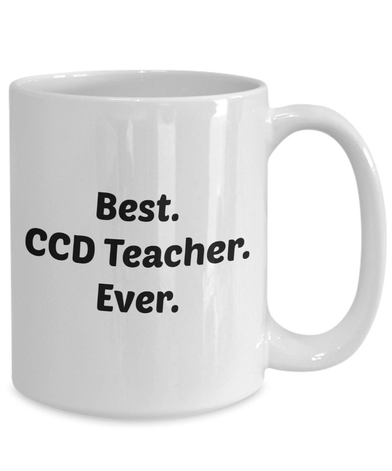 Ccd Teacher Mug Best Ccd Teacher Ever Funny Tea Hot Cocoa - Etsy