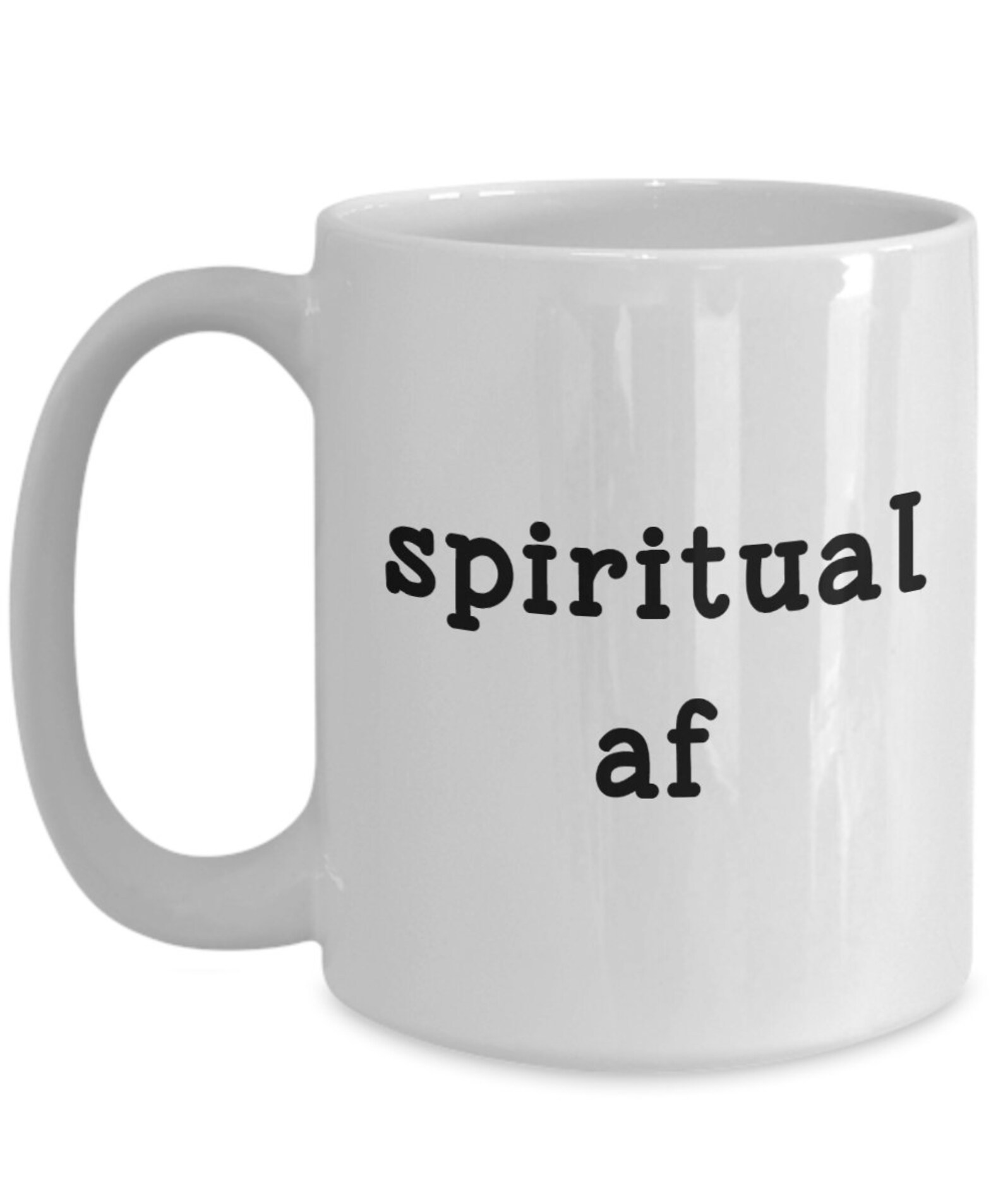 LIMITED SALE Spiritual Af Mug - Funny Tea Hot Cocoa Coffee Cup ...