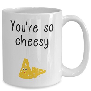 LIMITED SALE You're so Cheesy Mug - Coffee Cup - Cheesy Anniversary - Etsy