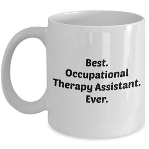 Occupational Therapy Assistant Mug – Best Occupational Therapy ...