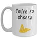 LIMITED SALE You're so Cheesy Mug - Coffee Cup - Cheesy Anniversary - Etsy