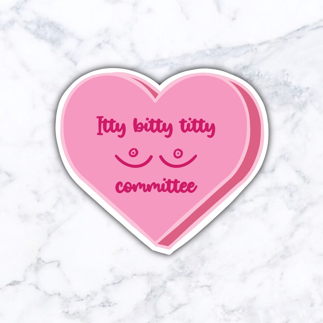 Itty Bitty Titty Committee Vinyl Love Heart Sticker Small - Etsy Canada