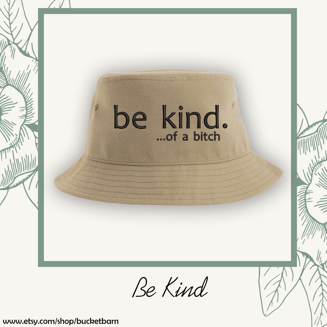 Custom Be Kind Bucket Hat Sun Hat Fishing Hat - Etsy