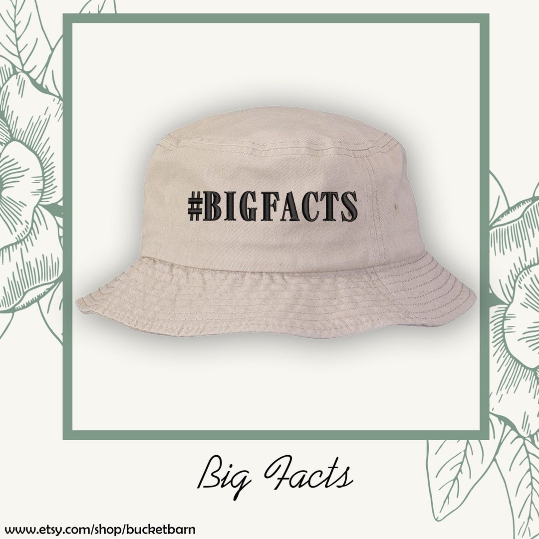 Custom Big Facts Bucket Hat Sun Hat Fishing Hat - Etsy