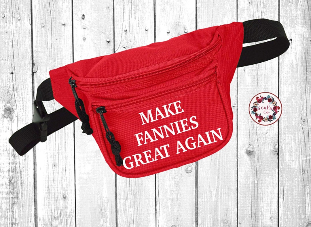Make Fannies Great Again MAGA Fanny Pack | Make America Great Again ...