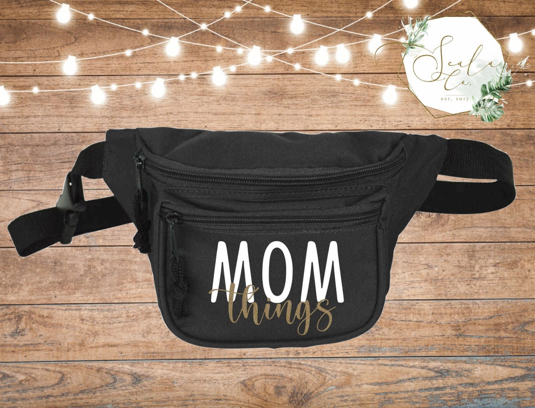 Custom Fanny Pack for Mom Mom Things Waist Bag Toddler Mom Mama Mommy ...
