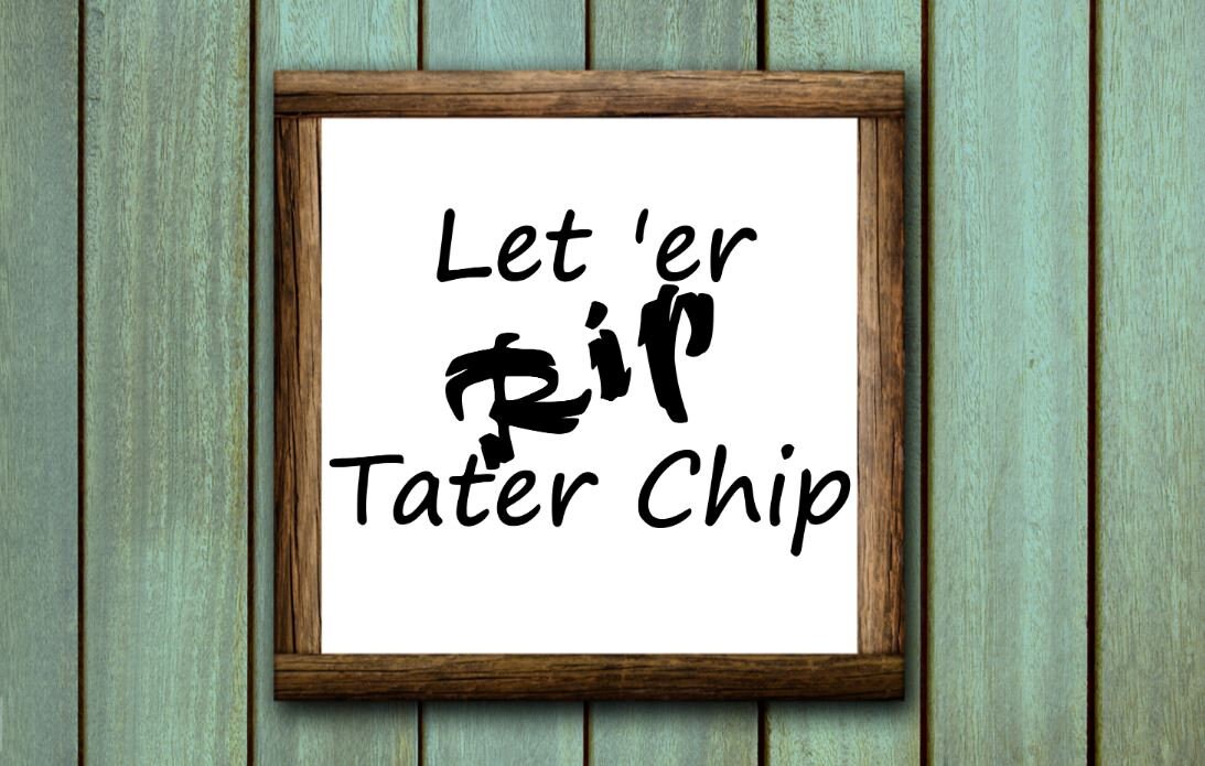 Let 'er Rip Tater Chip Country Wheeling Svg Dxf Png - Etsy Sweden