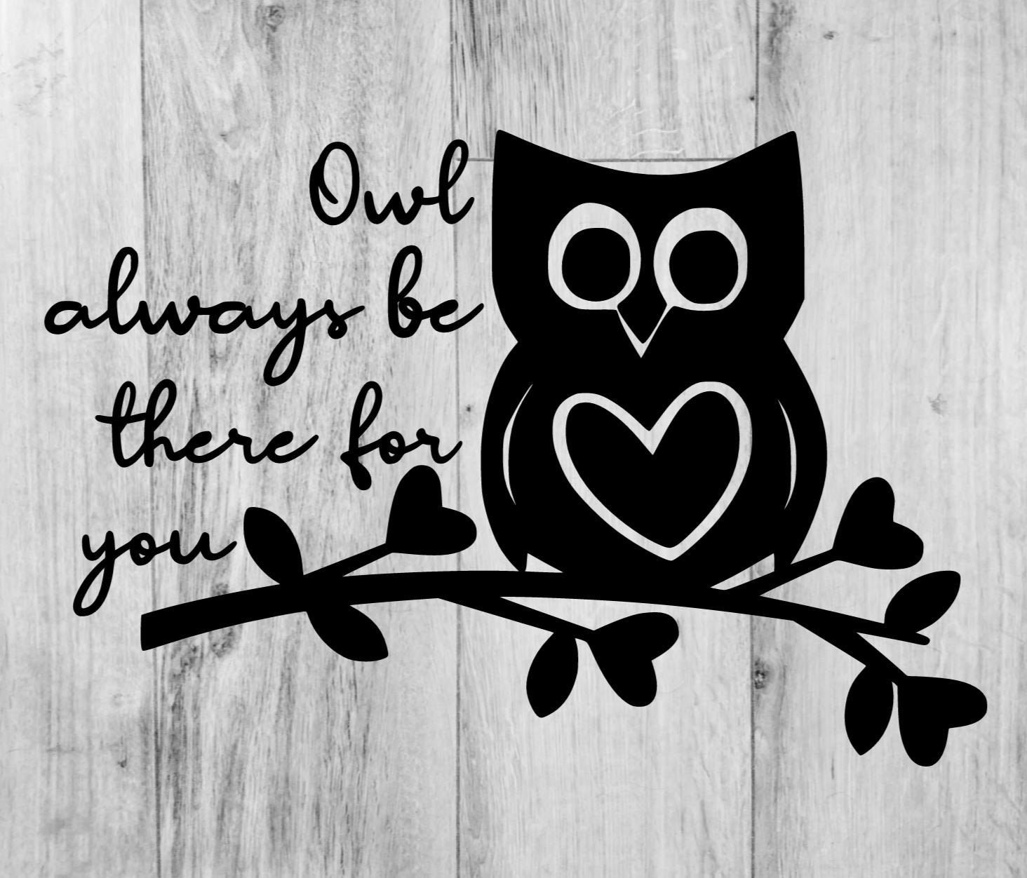 Owl Always Love You Decal
