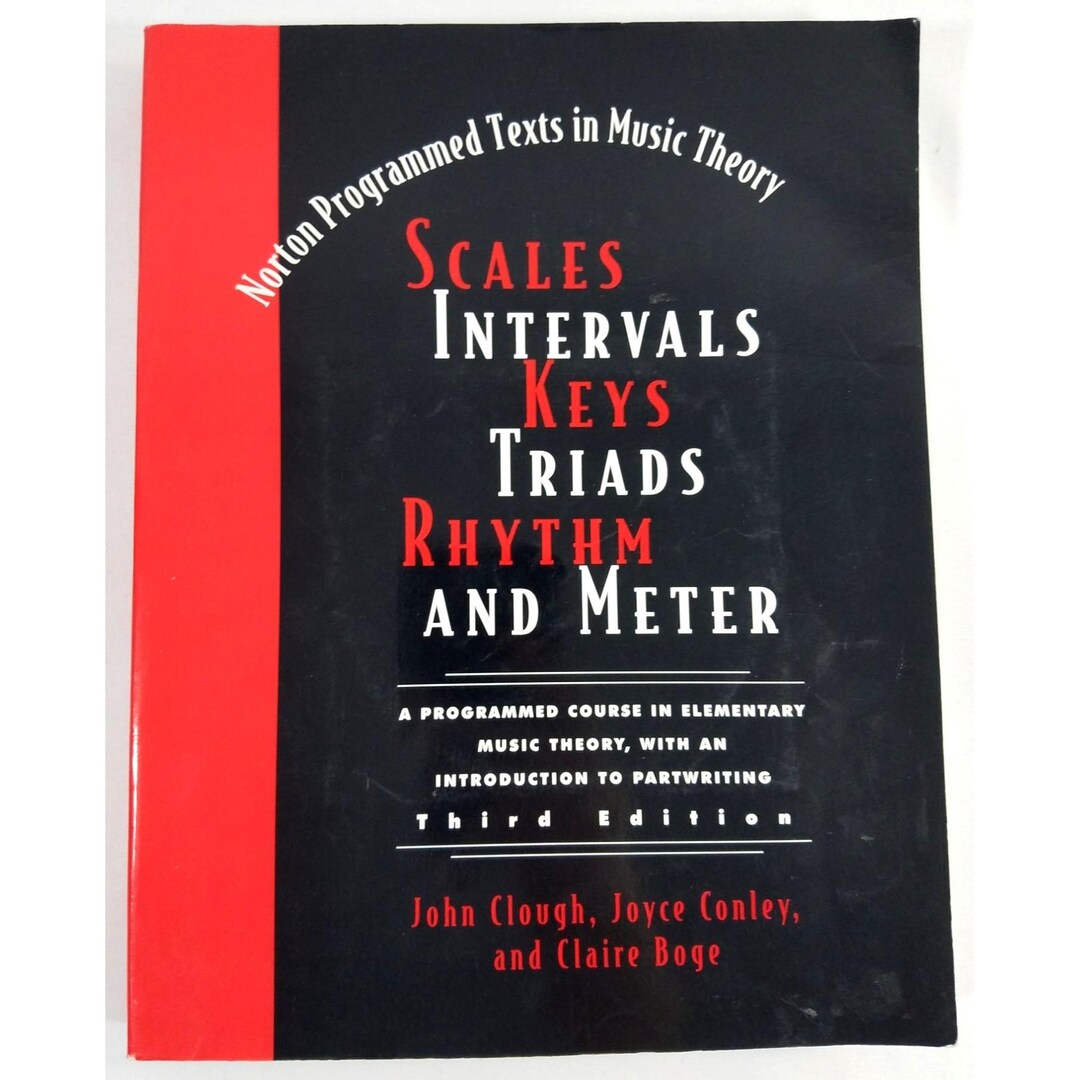 Scales Intervals Keys Triads Rhythm Meter Clough Conley Boge Music ...