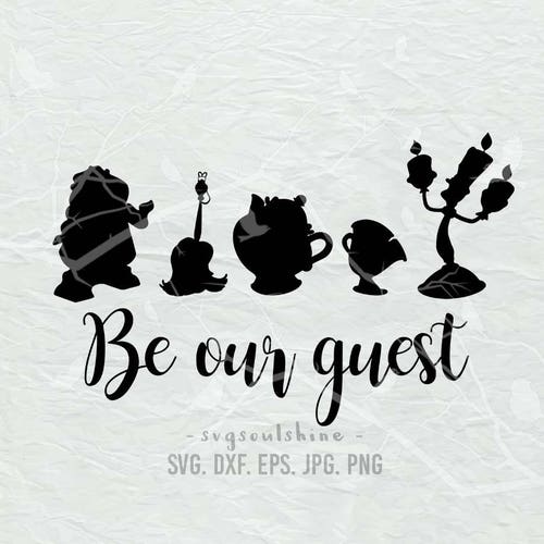Be Our Guest SVG File Svg Silhouette Cut File Cricut Clipart - Etsy