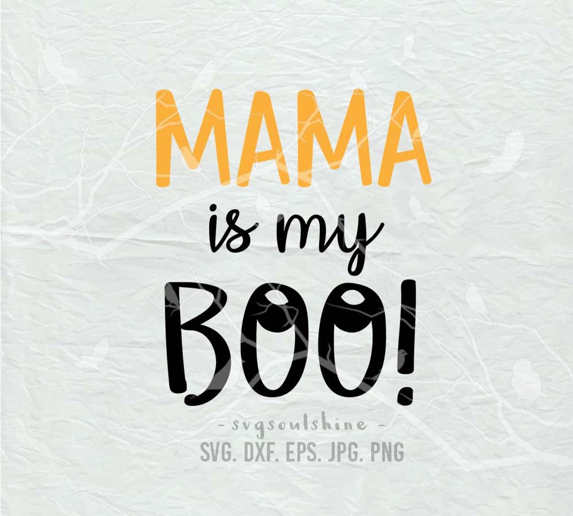 Mama is My Boo SVG File Silhouette Cutting File Cricut | Etsy