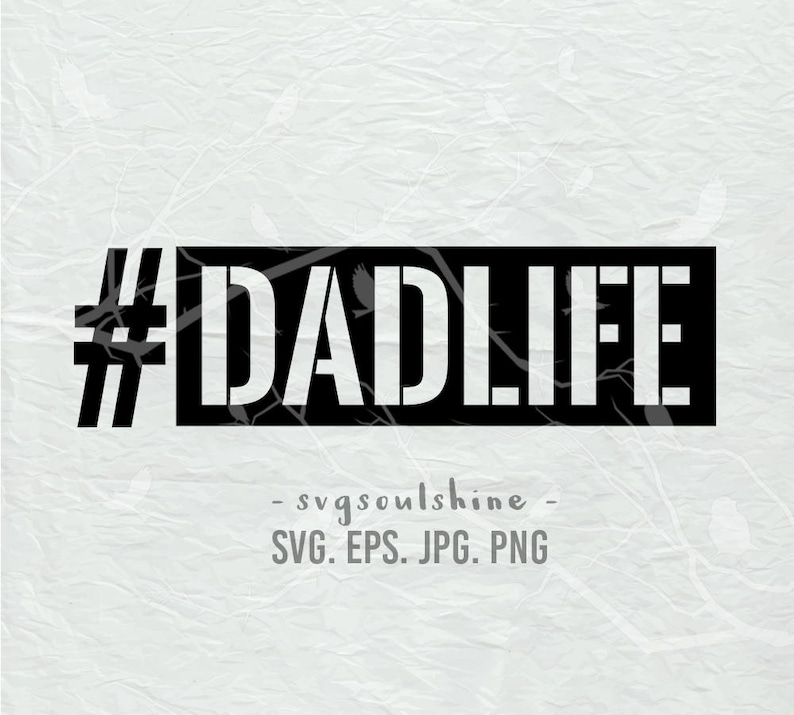 Dad SVG Dad Life SVG File #dadlife Daddy Daysilhouette Cut File Cricut ...