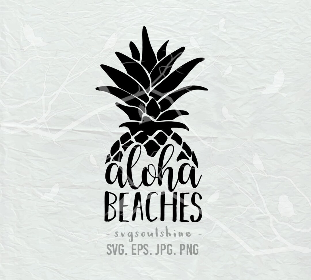 Aloha Beaches SVG File Aloha SVG Silhouette Cut File Cricut Print T ...