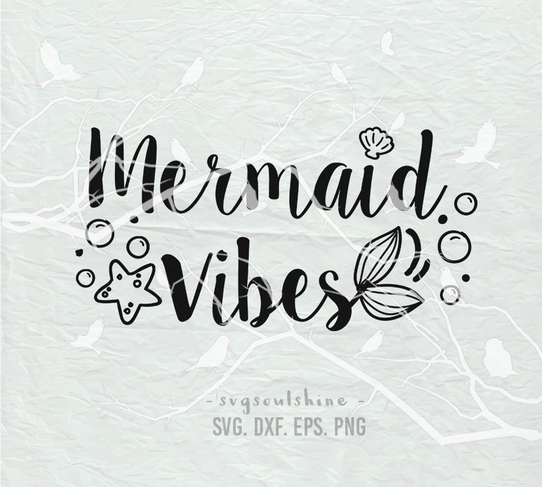 Mermaid Svg Mermaid Vibes Svg Vacation Svg Vacay Mode Svg - Etsy