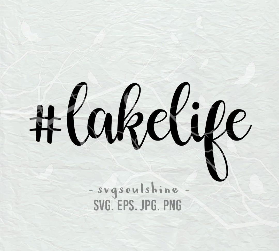 Lake Life SVG File #lakelife Svg Silhouette Lake Cut File Cricut ...