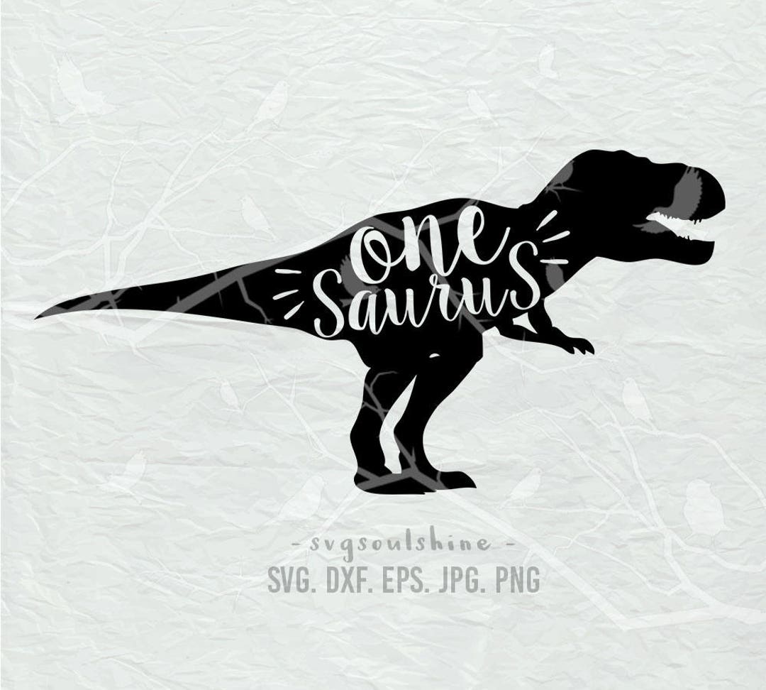One Saurus SVG Dinosaur Mom File Silhouette Cut File Cricut Clipart ...