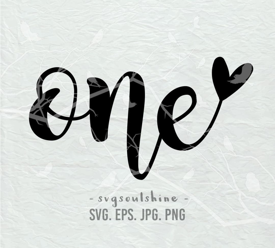 One SVG, First Birthday File Silhouette Cut File Cricut Clipart Print ...