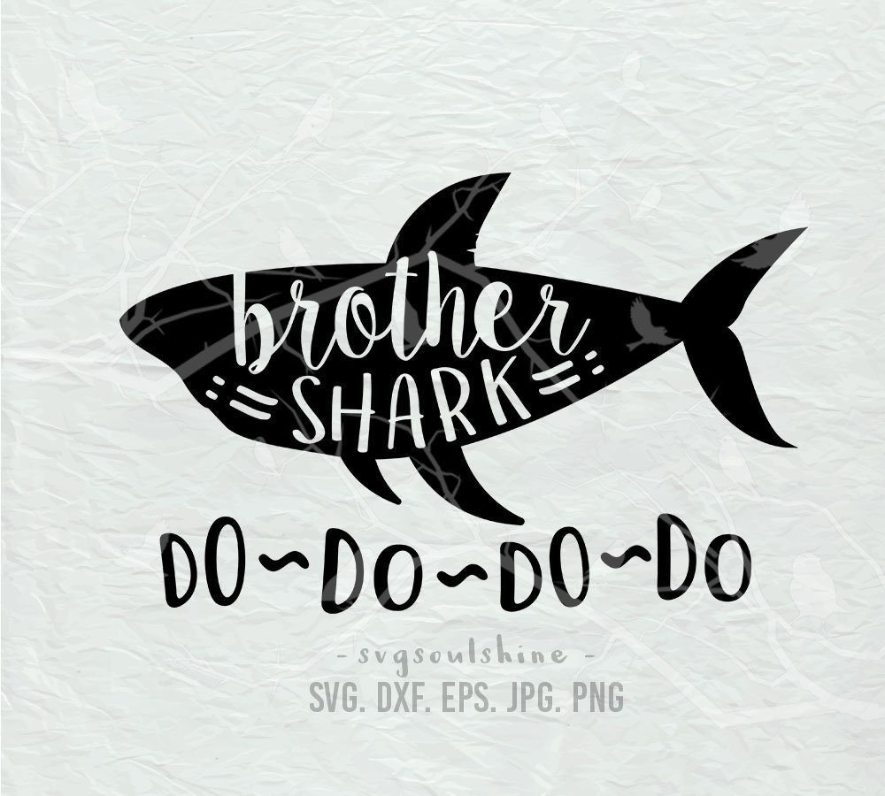 Brother Shark SvgDo Do Do Do svg File Silhouette Cut File | Etsy