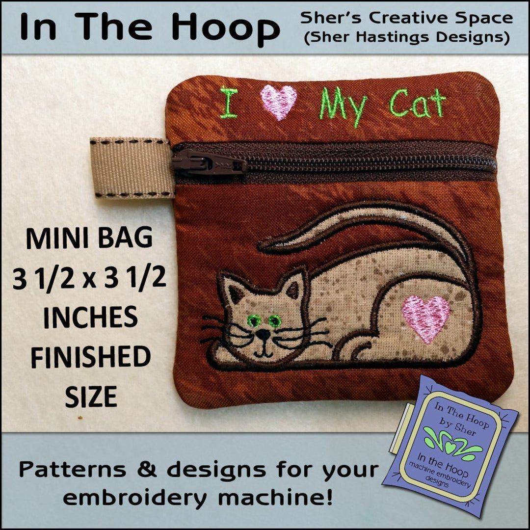 ITH Love My Cat Mini Zipper Bag, in the Hoop Zipper Bag, Cat Zipper Bag ...