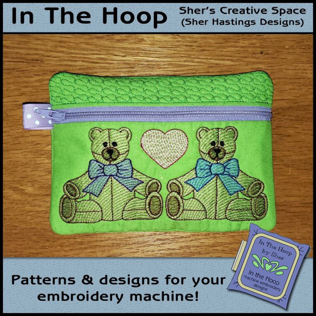 ITH Teddy Bear Zipper Bag, Bears in the Hoop Zipper Bag, Bears Zipper ...
