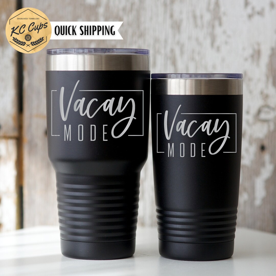 Vacay Mode Tumbler, Vacation Tumbler, Spring Break Trip Tumbler, 20 or ...