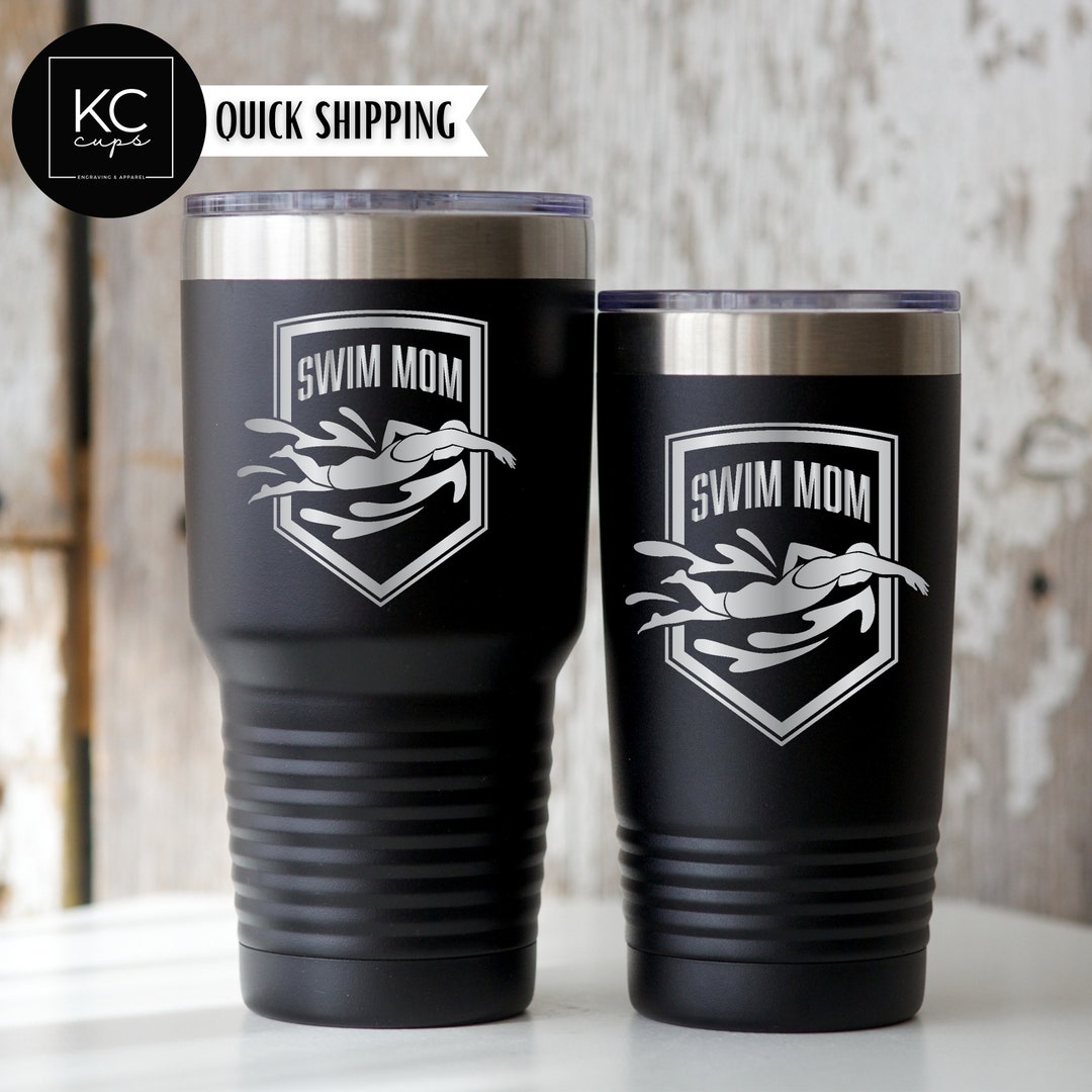 Swim Mom Tumbler, Swim Team Gifts, 20 or 30 Oz Tumbler, Swim Parent ...