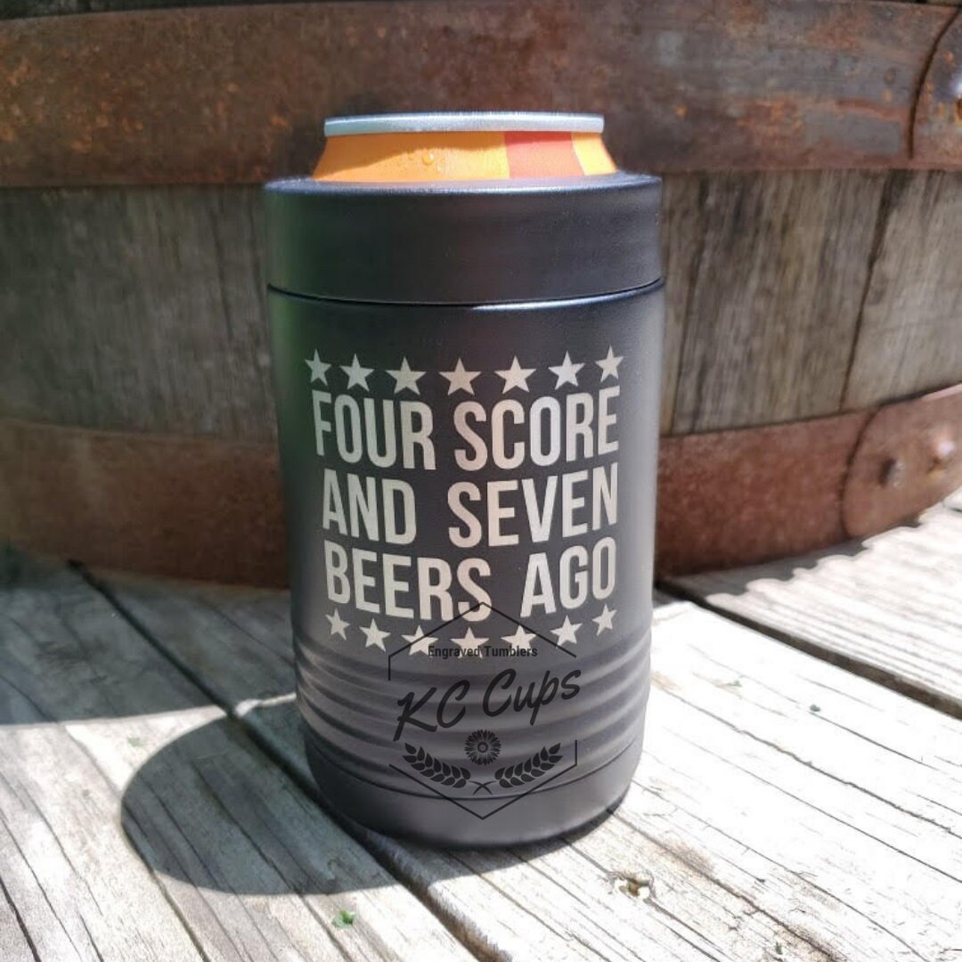 Four Scores and Seven Beers Ago Can, 4th of July Gift, Lincoln ...