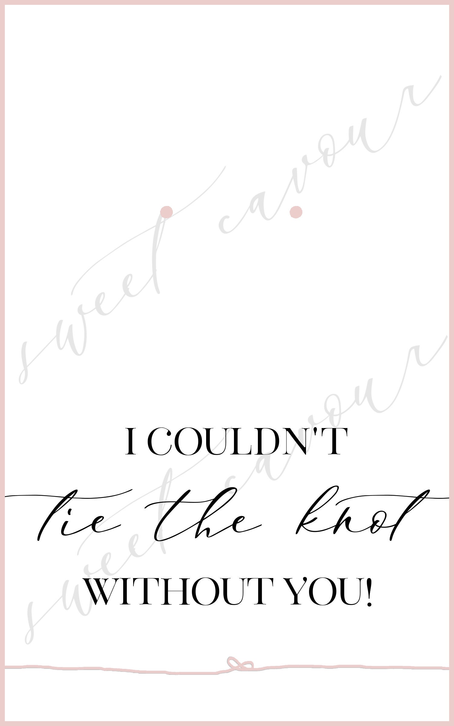 Print at Home I Couldn't Tie the Knot Without You Earring - Etsy