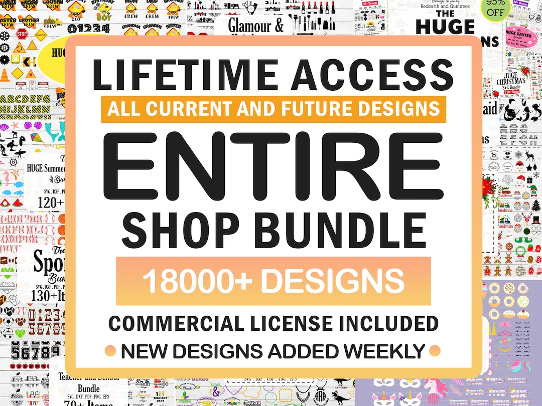 All File Shop SVG Bundle, 18,000+ Designs, Entire Shop Bundle, Current ...