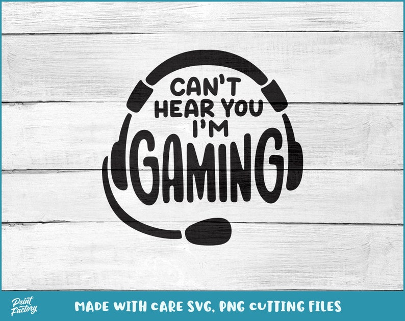 Cant Hear You I'm Gaming SVG Gaming SVG Gamer SVG - Etsy Cant Hear You I'm Gaming SVG Gaming SVG Gamer SVG - Etsy