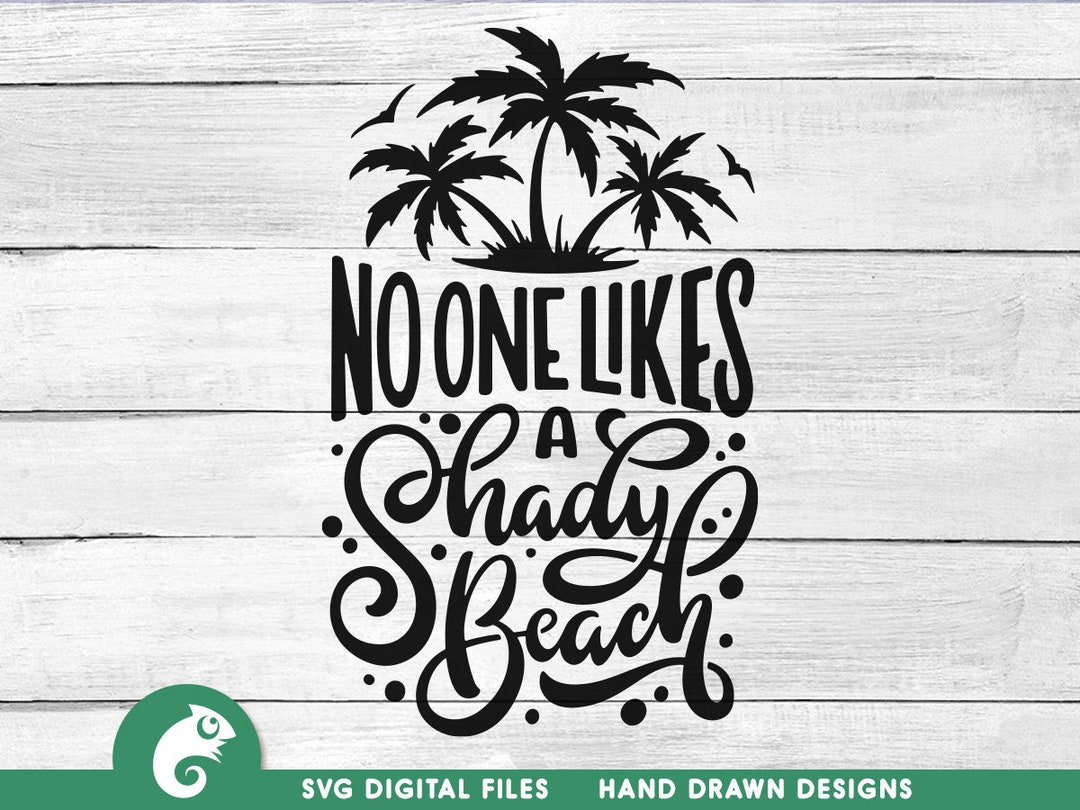 Shady Beach SVG: Summer Vacation Shirt Design (digital Download) - Etsy