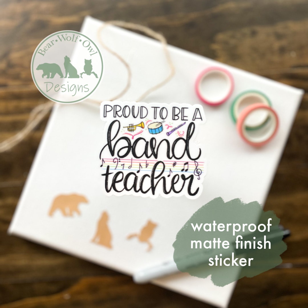Proud to Be a Band Teacher | Teacher Sticker | Educator | Grade School ...