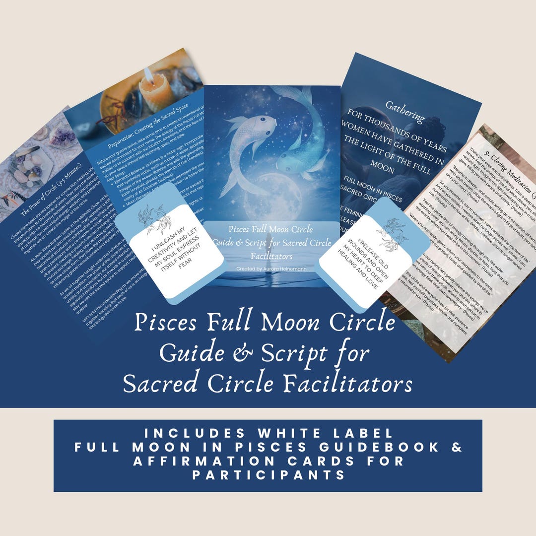 Pisces Full Moon Circle Guide & Script for Sacred Circle Facilitators ...