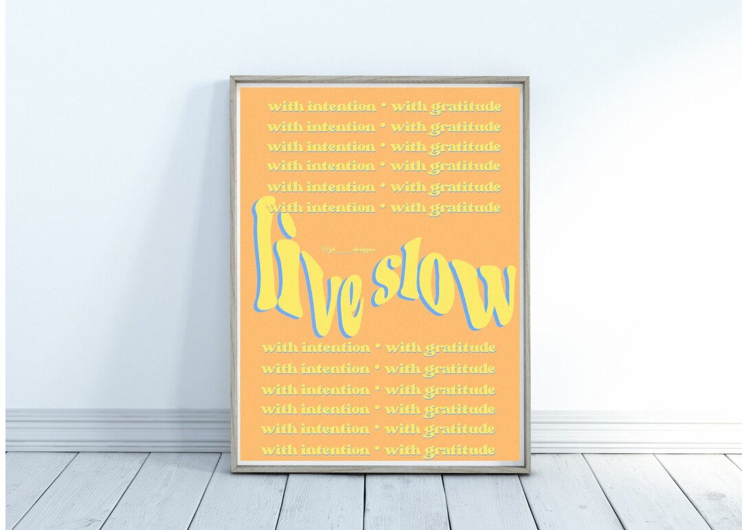 Live Slow Digital Print | Aesthetic Art, Cool Art, Digital Art, Trendy ...