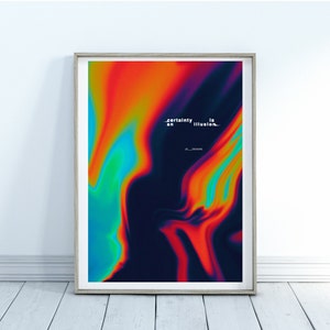 Certainty is an Illusion | Digital Print, Aesthetic, Art, Gradient Art ...