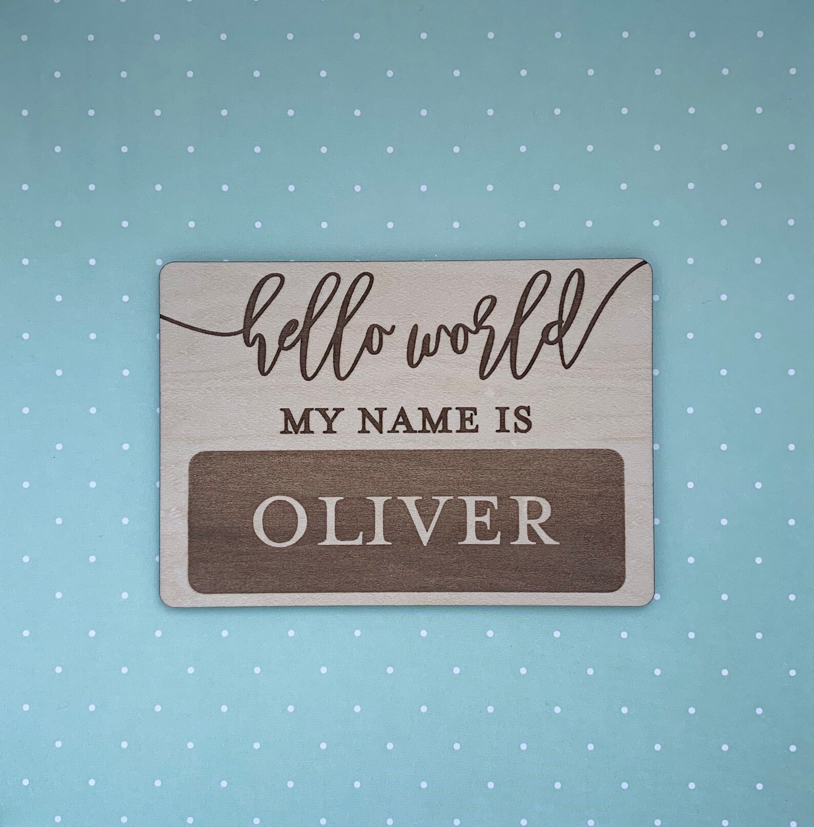 Hello My Name is Sign Wooden Hello World My Name is Sign - Etsy