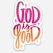 God is Good Sticker Bible Stickers Christian Stickers Faith Stickers ...