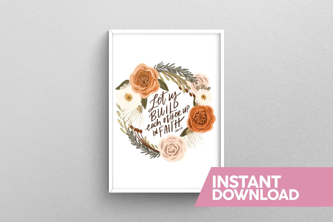 Let Us Build Each Other up in Faith Instant Download | Jude 1:20 Print ...