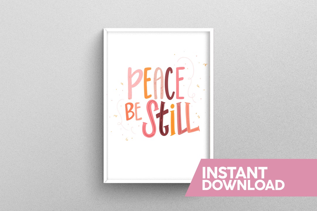 Peace Be Still Wall Art | Instant Download | Bible Verse Print ...
