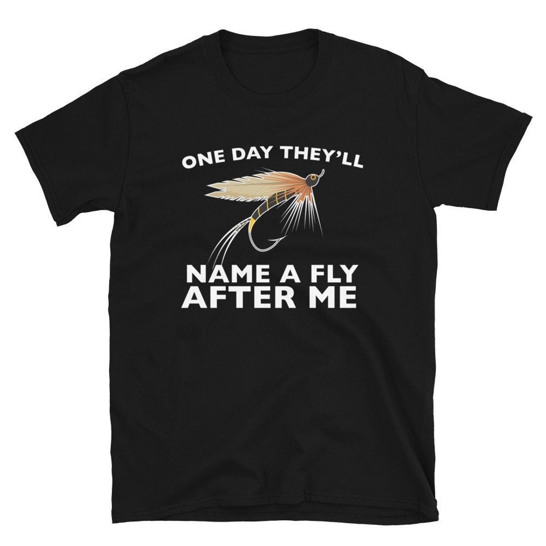 Fly Fisherman Shirt, Fly Fisherman Gift, Fly Fishing Tshirt, Funny Fly ...