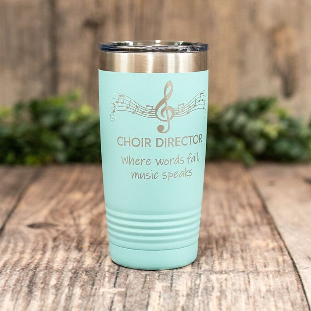 Choir Director - Engraved Personalized Stainless Tumbler, Music Gift ...