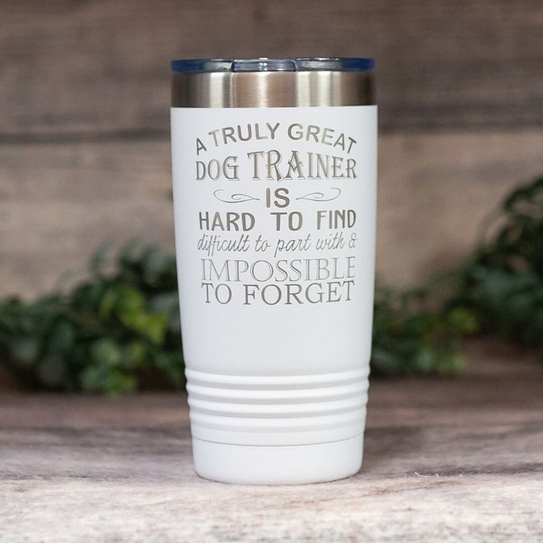 A Truly Great Dog Trainer- Engraved Personalized Mug, Stainless Steel ...