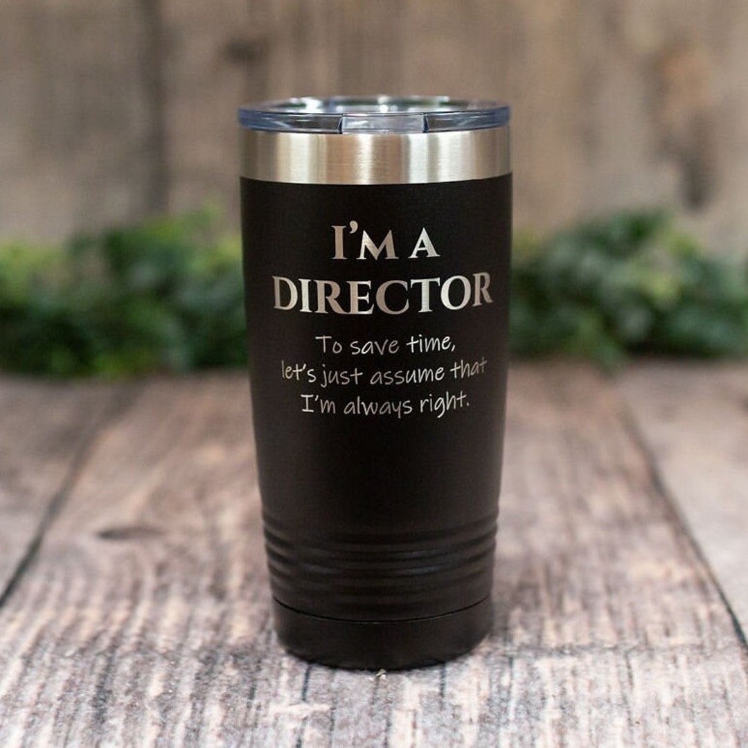 I'm A Director- Engraved Stainless Theater Mug Gift, Director Tumbler ...