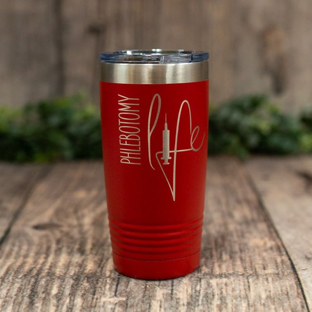 Phlebotomy Life - Engraved Polar Camel Stainless Steel Tumbler, Nursing ...