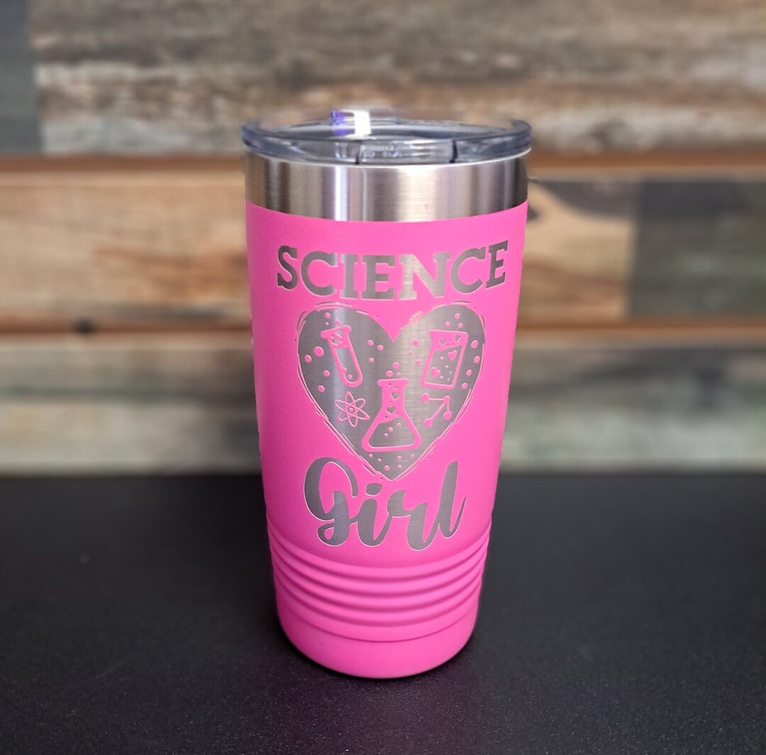 Science Girl - Engraved Stainless Tumbler, Science Gift for Her ...