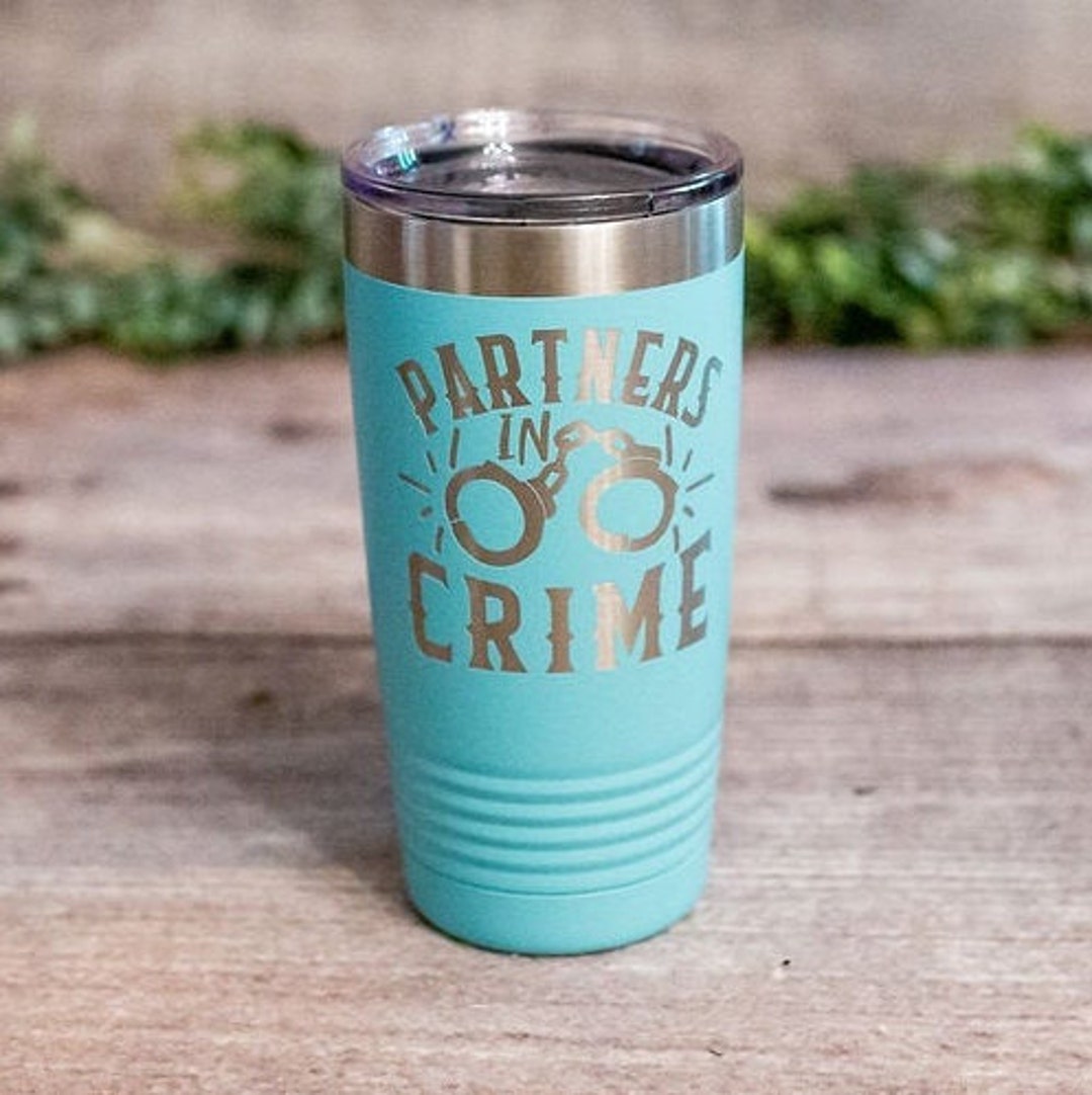 Partners in Crime - Engraved Stainless Steel Tumbler, Funny Best Friend ...