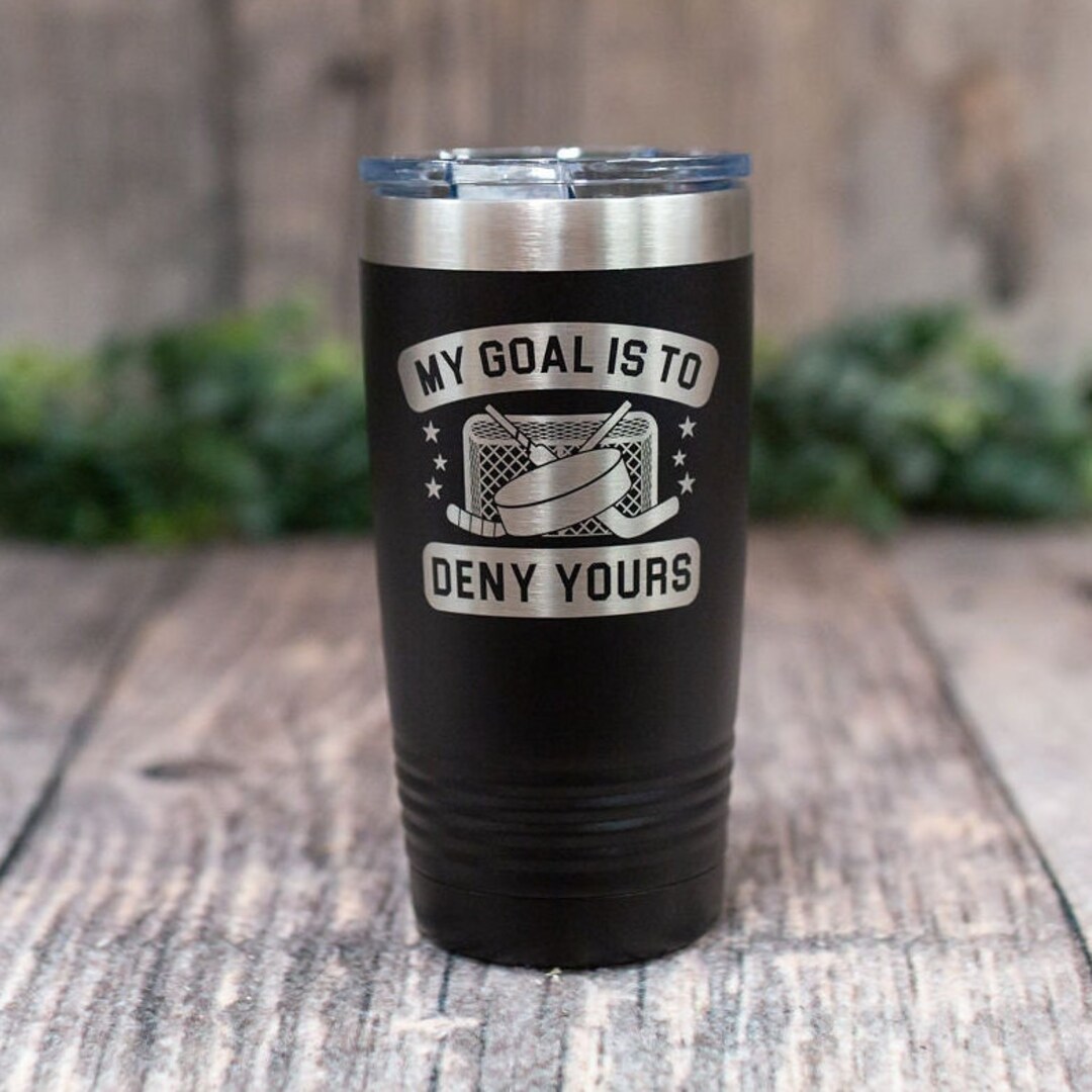 My Goal is to Deny Yours - Engraved Stainless Steel Tumbler, Insulated ...