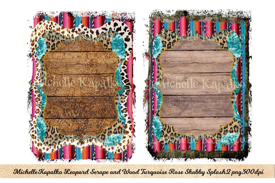 Download Wood Serape Leopard Sublimation Splash Frames Turquoise Rose ...