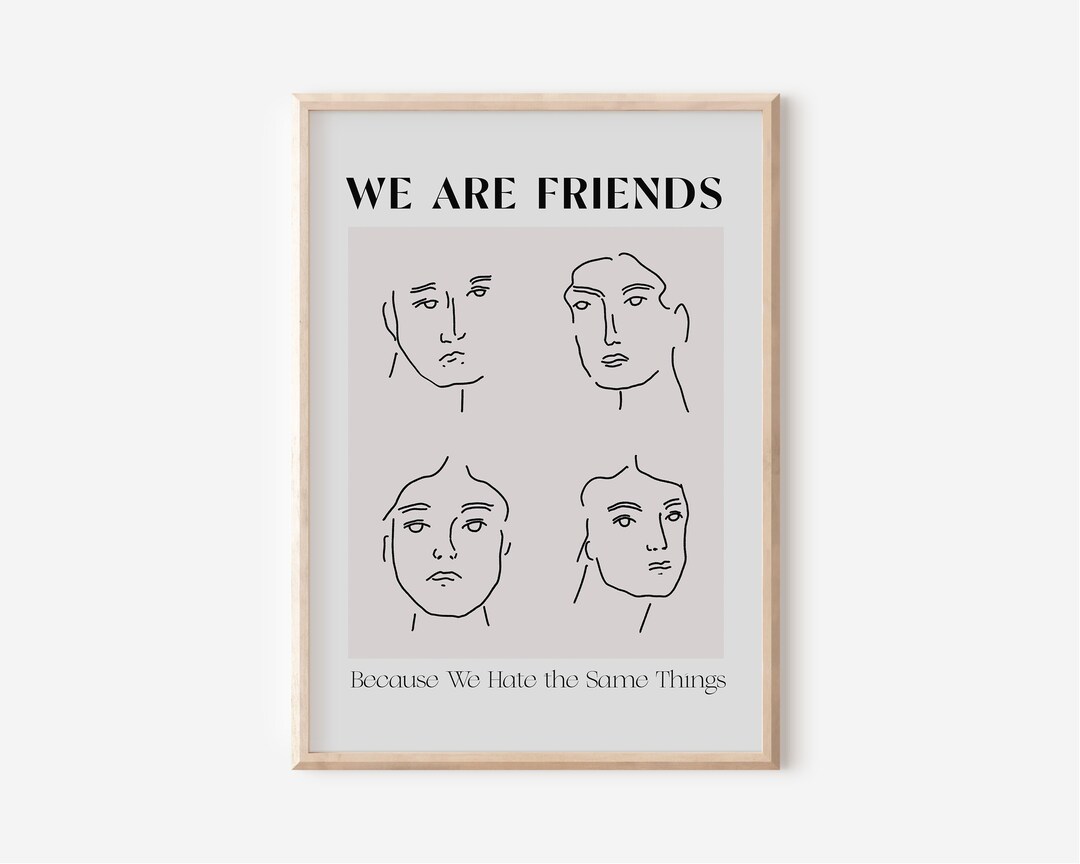 LINE ART PRINT Neutral Wall Decor Why We Are Friends Quote Art Print ...
