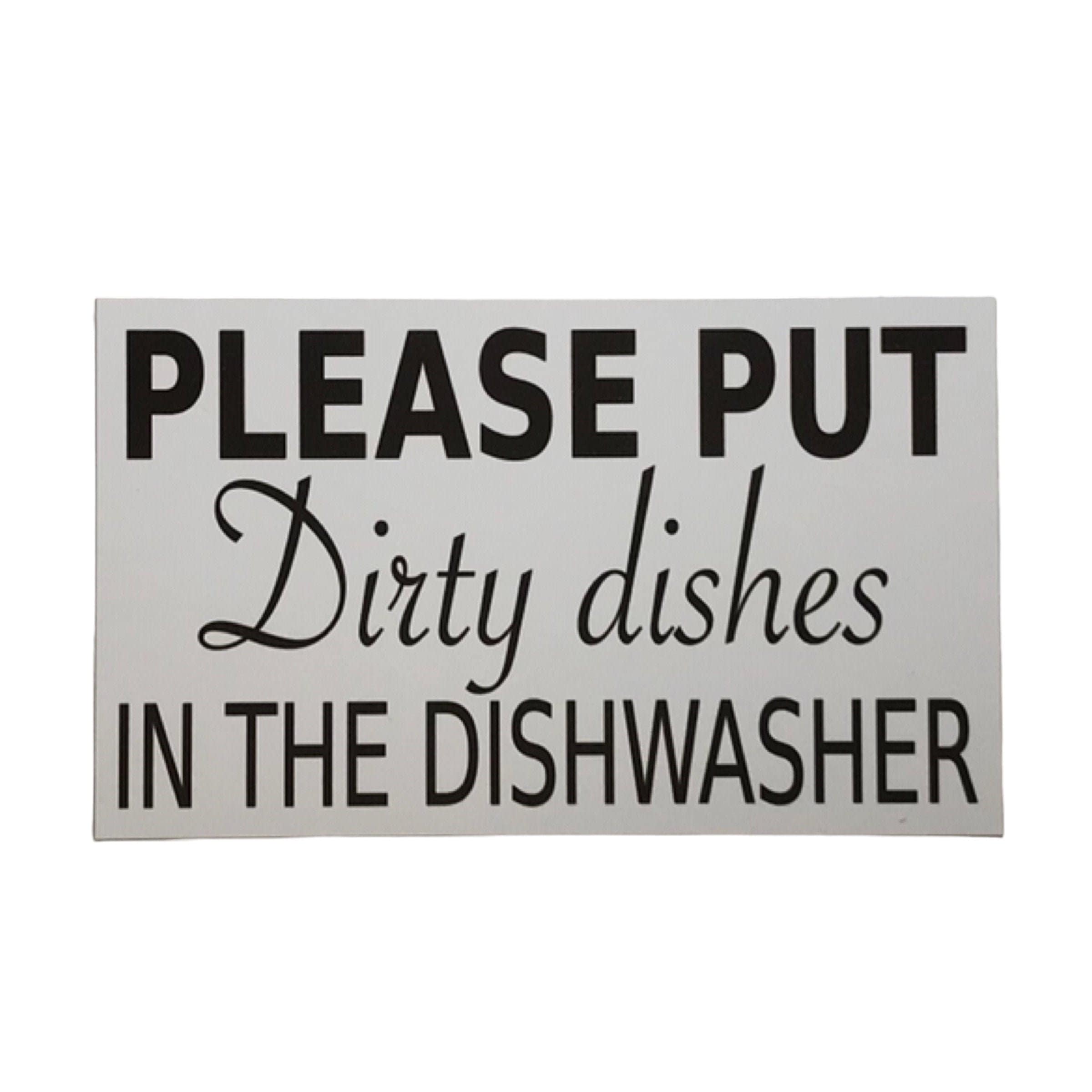 Dirty Dishes Sign